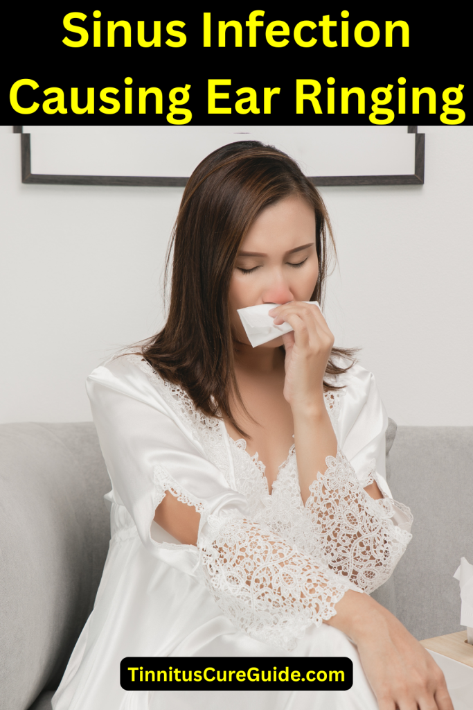 Sinus Infection Causing Ear Ringing: What You Need to Know - Tinnitus ...